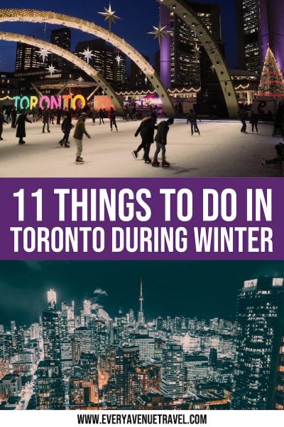11 Cool Things To Do In Toronto In Winter ⋆ Every Avenue Travel