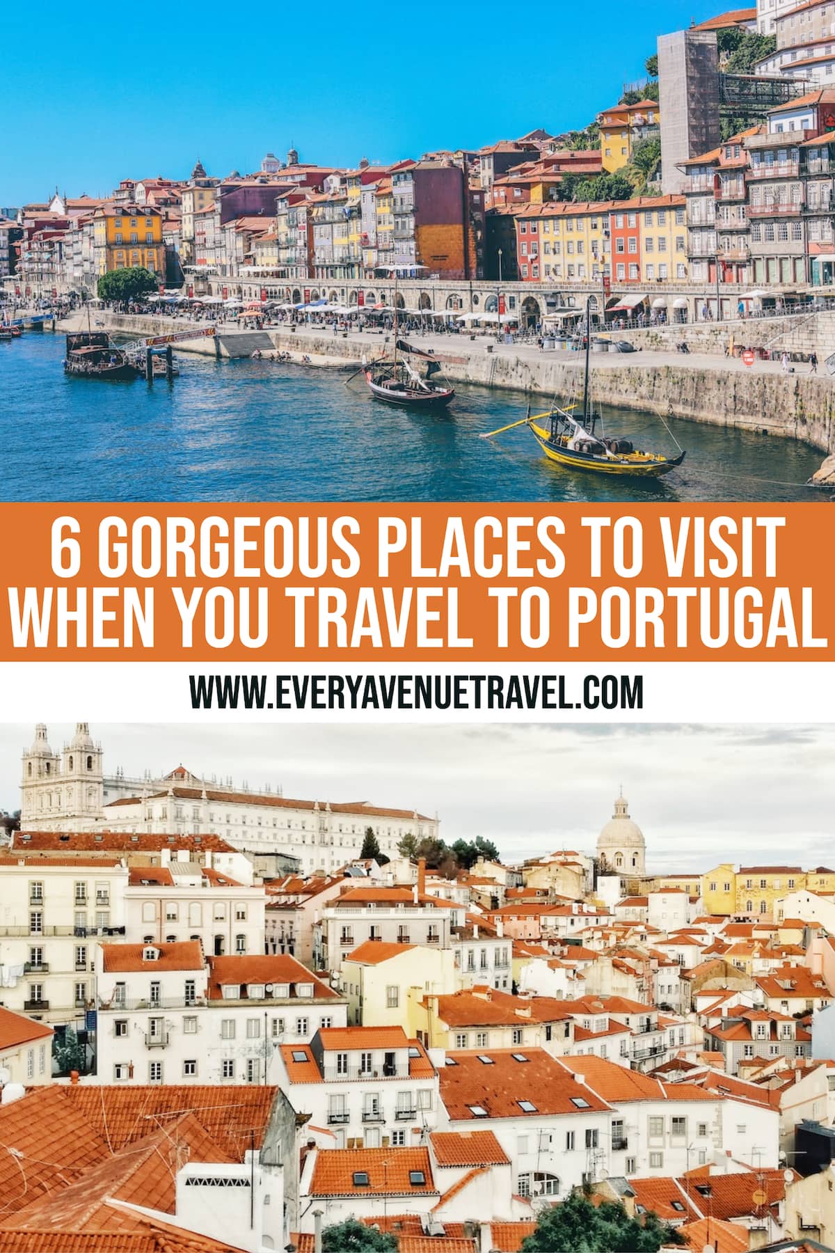 6 Gorgeous Places To Visit When You Travel To Portugal ⋆ Every Avenue ...